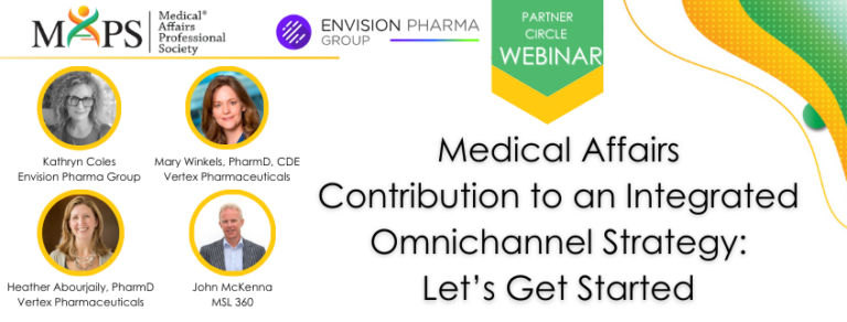 Medical Affairs Contribution to an Integrated Omnichannel Strategy: Let ...