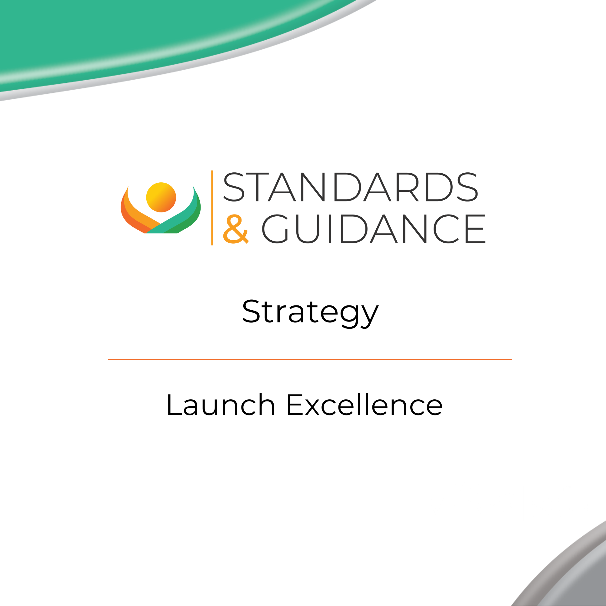 Standards & Guidance: Launch Excellence - Medical Affairs Professional ...