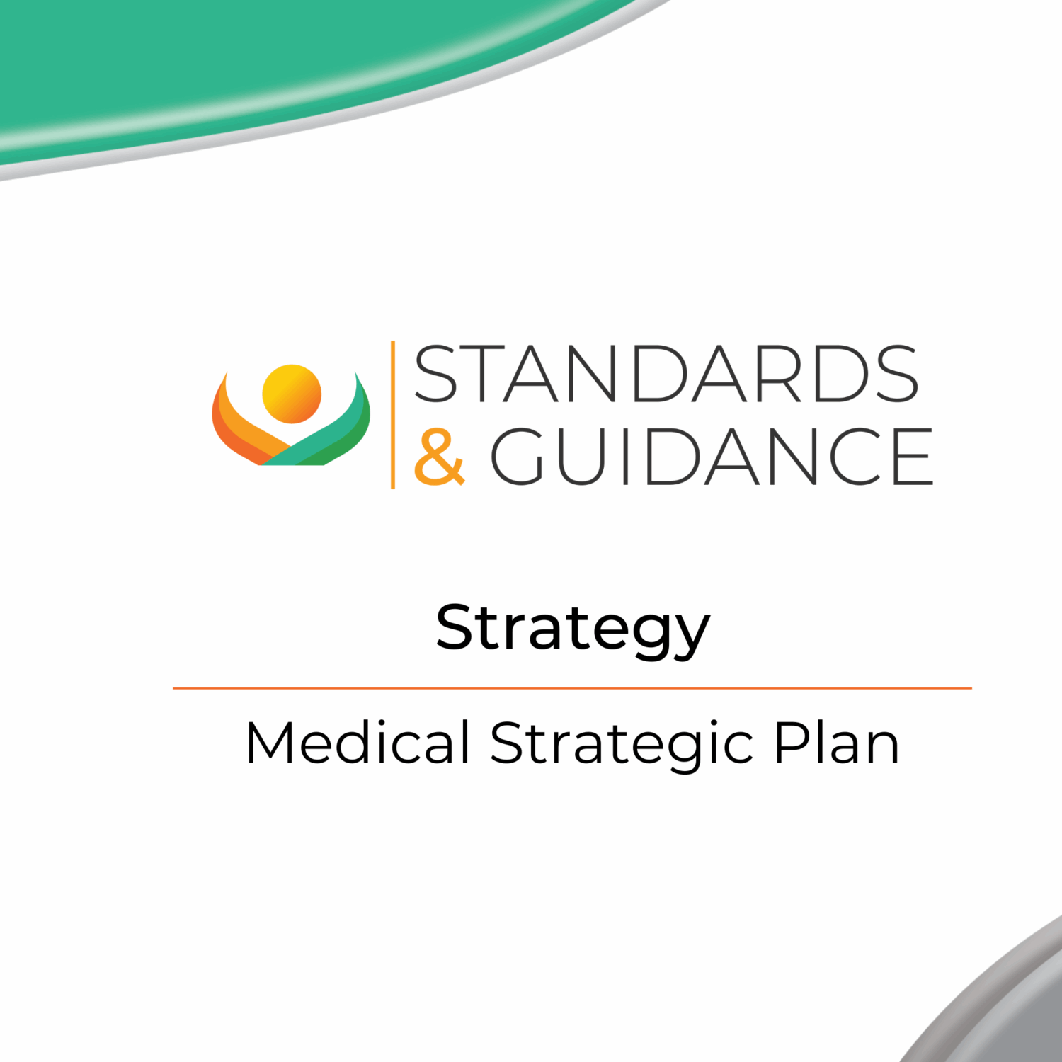 Standards & Guidance: Medical Strategic Plan - Medical Affairs ...