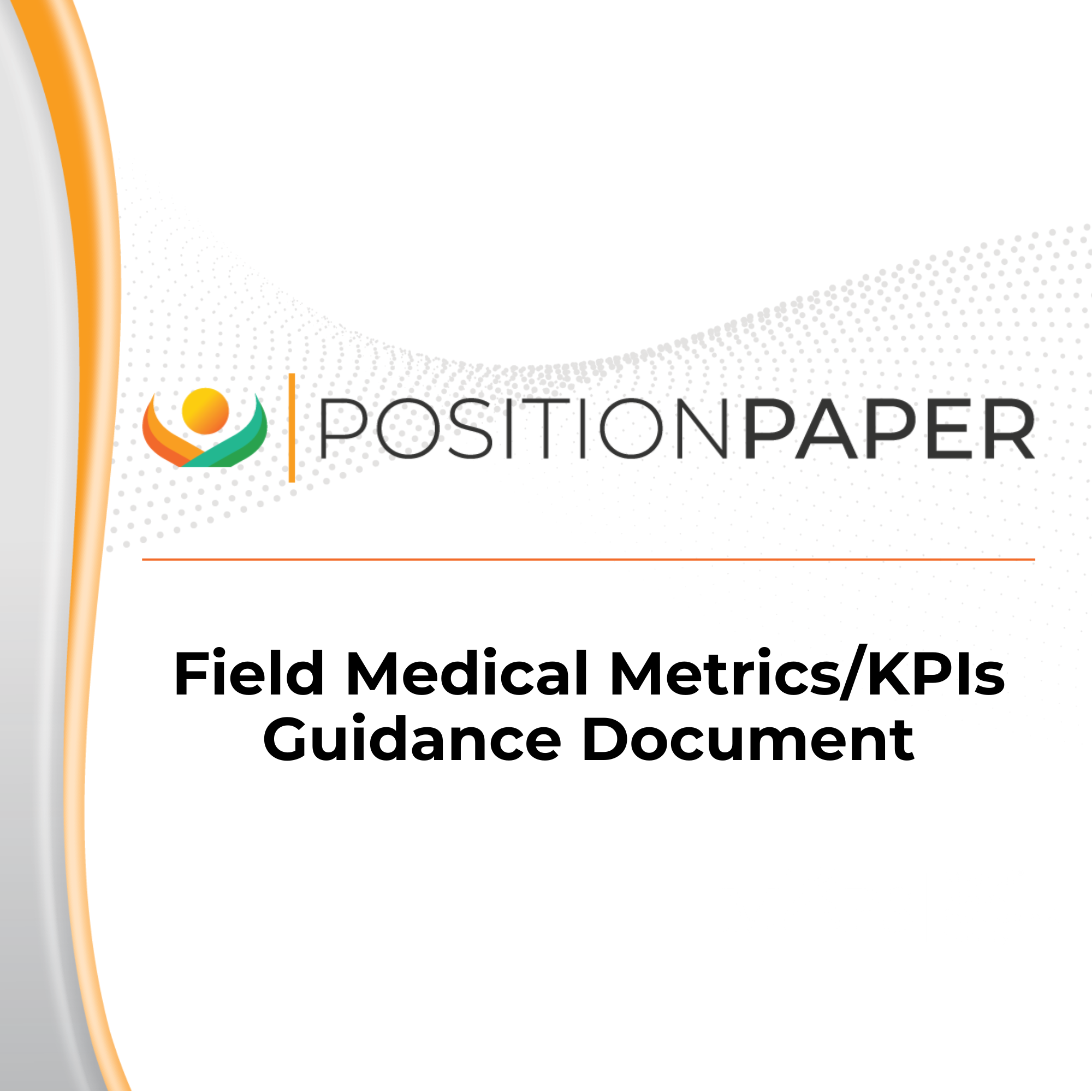 Field Medical Metrics/KPIs Guidance Document - Medical Affairs ...