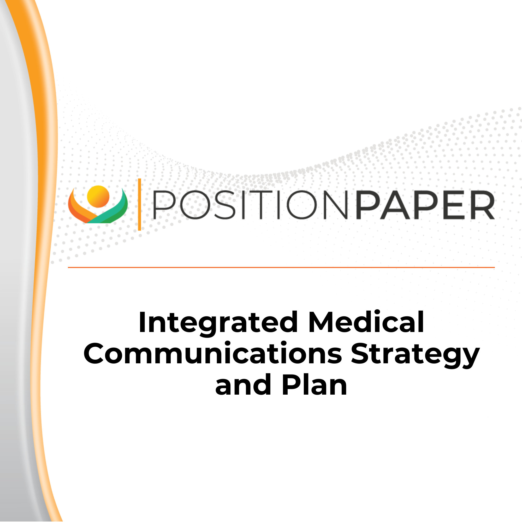Integrated Medical Communications Strategy and Plan - Medical Affairs ...