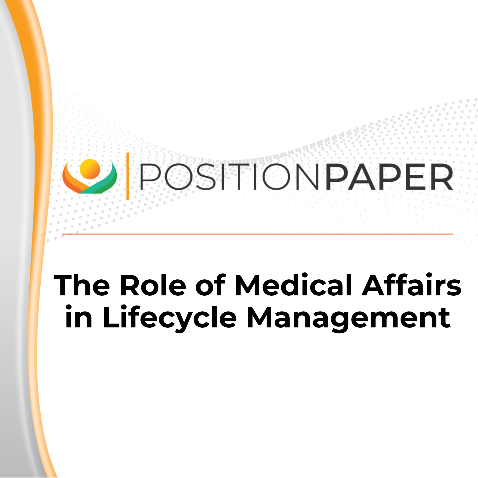 The Role of Medical Affairs in Lifecycle Management - Medical Affairs ...