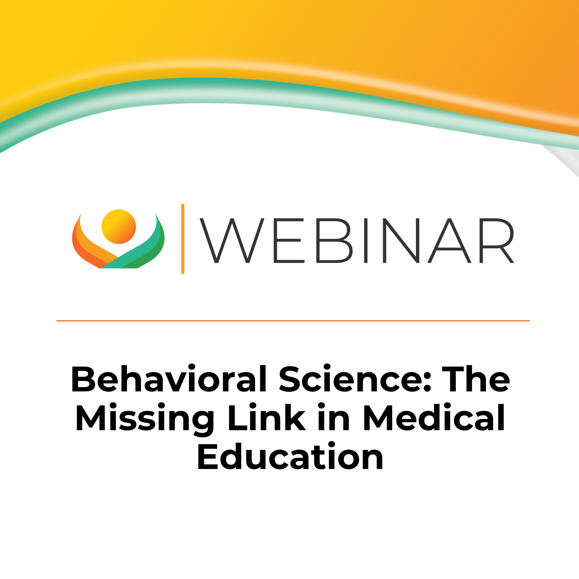 Behavioral Science: The Missing Link in Medical Education - Medical ...