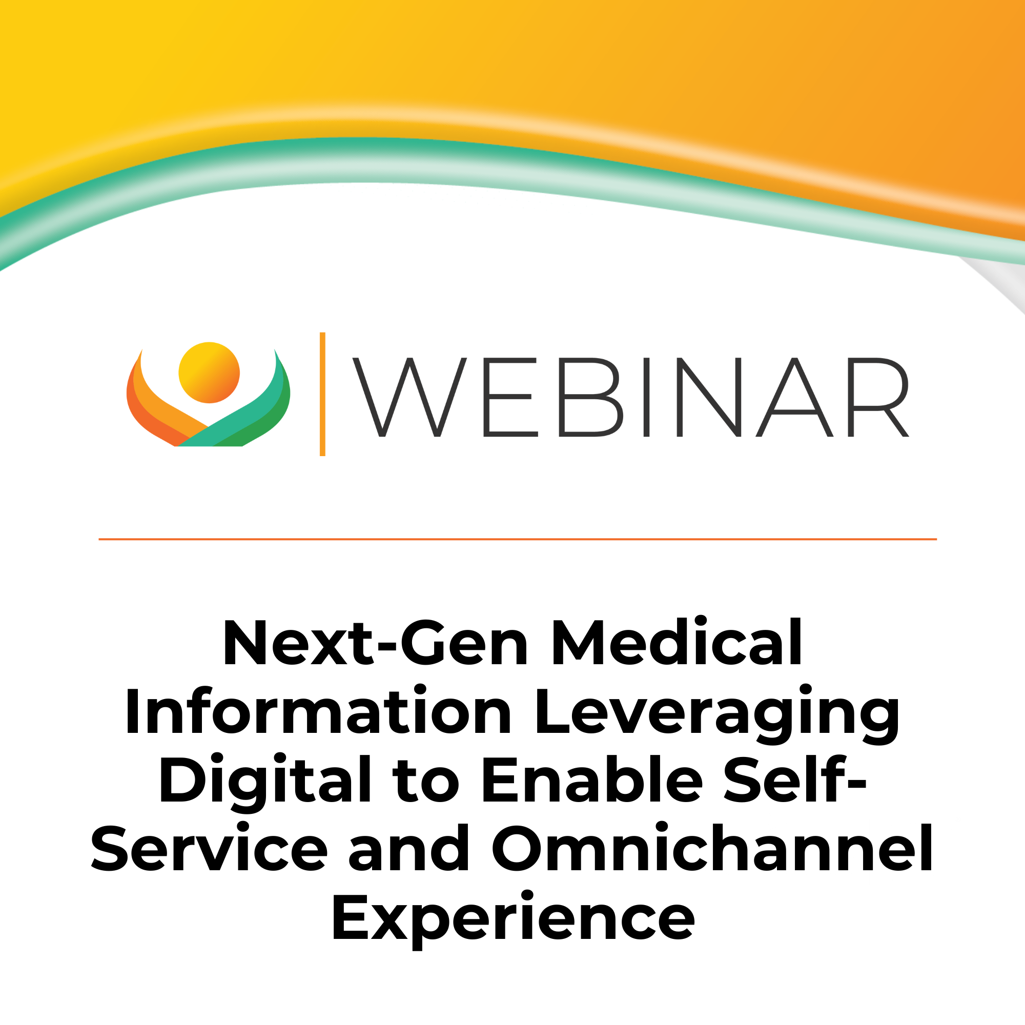 Next-Gen Medical Information Leveraging Digital to Enable Self-Service ...