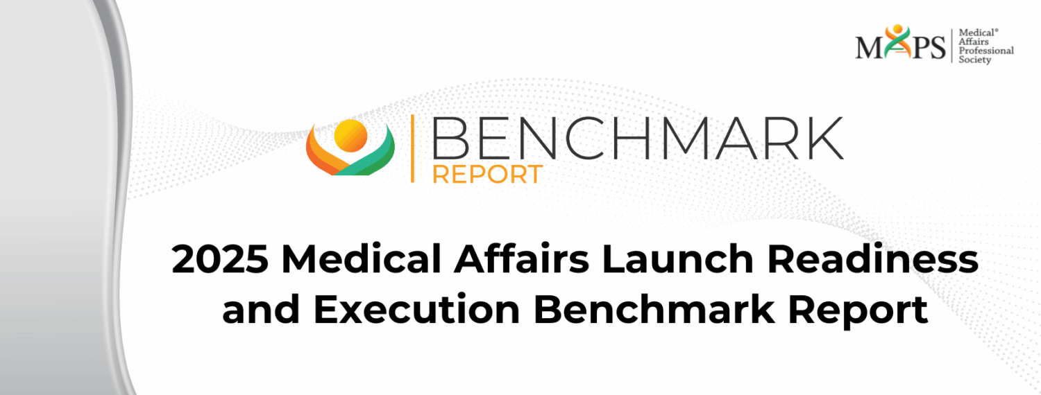 2025 Medical Affairs Launch Readiness and Execution Benchmark Report ...